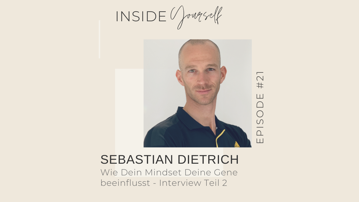 #21 Wie Dein Mindset Deine Gene beeinflusst - Interview mit Sebastian ...
